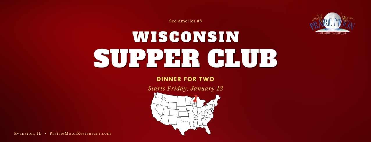 WISCONSIN SUPPER CLUB - Prairie Moon Restaurant